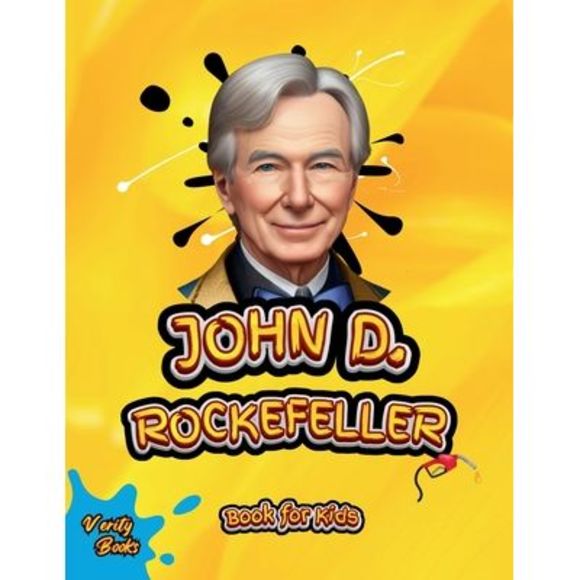 Verity Books | Other | John D Rockefeller Book For Kids The Biography ...